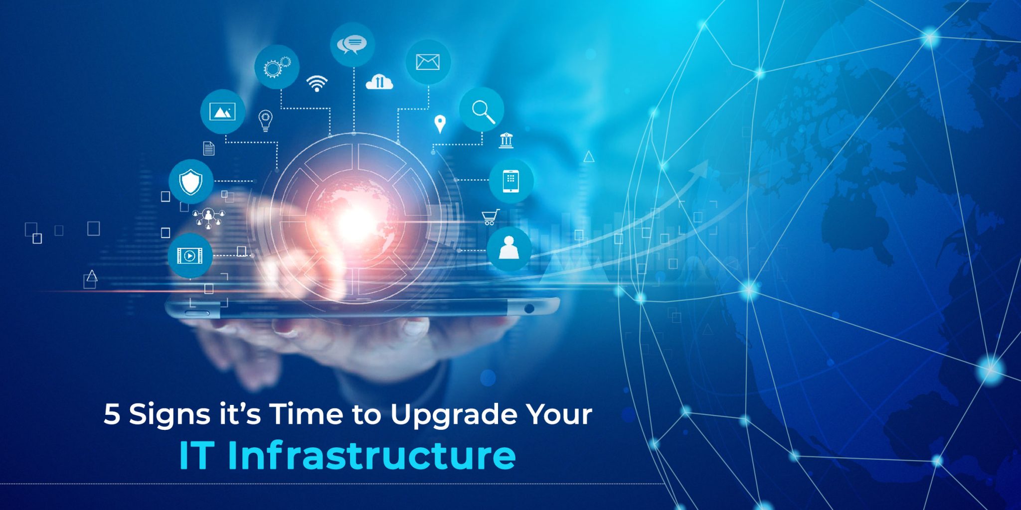 5 Signs it’s Time to Upgrade Your IT Infrastructure